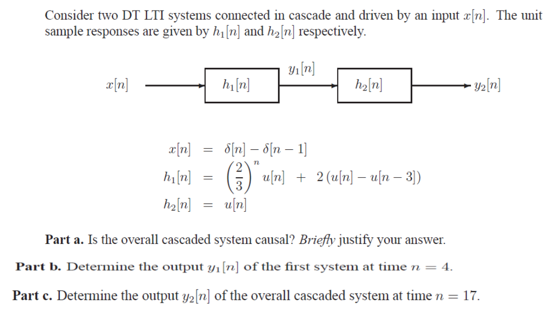 Solved Consider two DT LTI systems connected in cascade and | Chegg.com