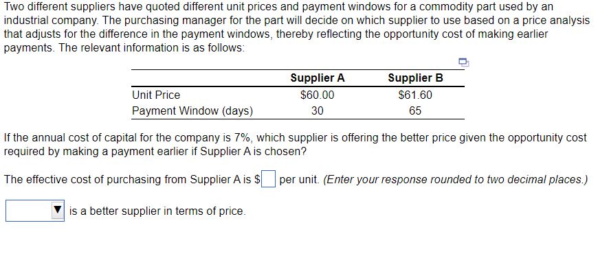Solved Two different suppliers have quoted different unit | Chegg.com