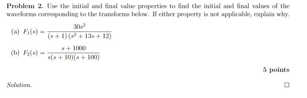 Solved Problem 2 . Use the initial and final value | Chegg.com