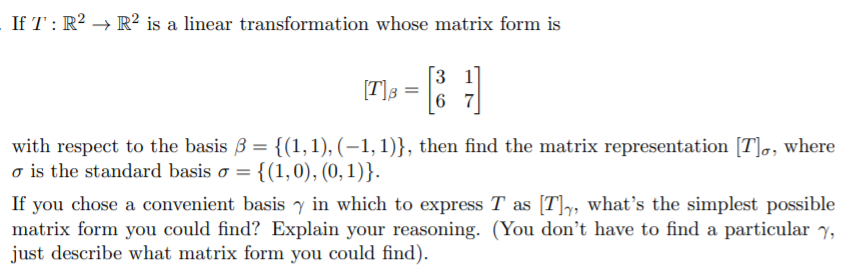 Solved If T: R2 + R2 is a linear transformation whose matrix | Chegg.com