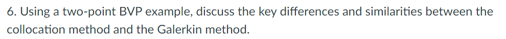 Solved 6. Using a two-point BVP example, discuss the key | Chegg.com