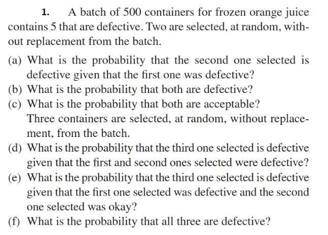 Solved 1. A batch of 500 containers for frozen orange juice | Chegg.com