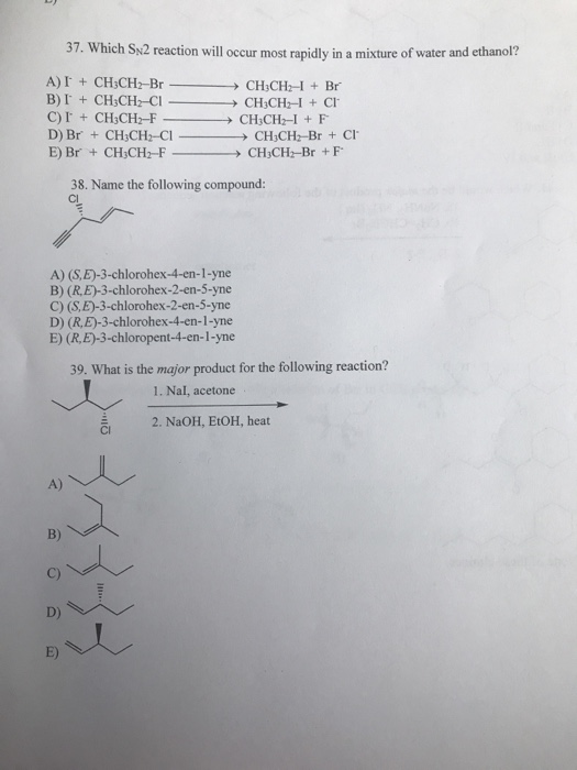 Solved 37. Which S2 reaction will occur most rapidly in a | Chegg.com