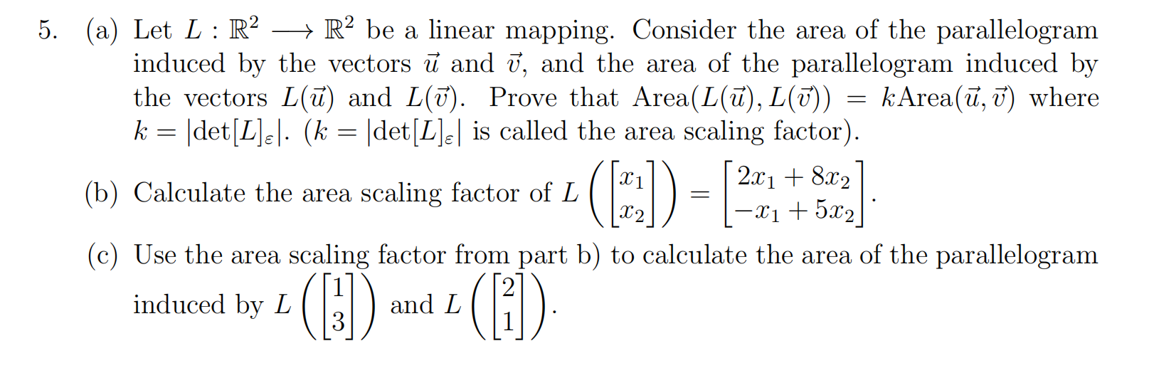(a) Let L:R2 R2 be a linear mapping. Consider the | Chegg.com