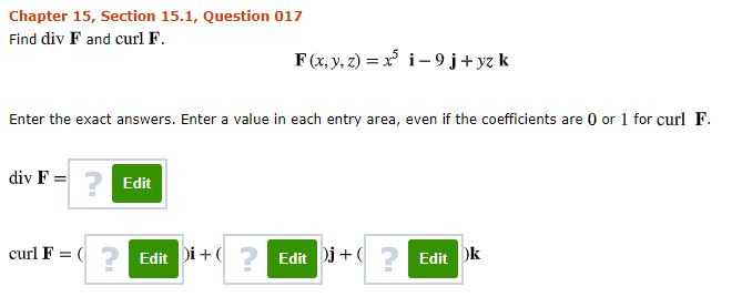 Solved Chapter 15, Section 15.1, Question 017 Find div F and | Chegg.com