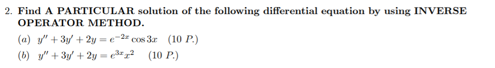 Solved 2. Find A PARTICULAR solution of the following | Chegg.com