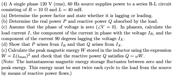 Solved (4) A single phase 120 V (rms), 60 Hz source supplies | Chegg.com Solved (4) A single phase 120 V (rms), 60 Hz source supplies | Chegg.com