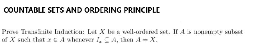 Solved COUNTABLE SETS AND ORDERING PRINCIPLE Prove | Chegg.com