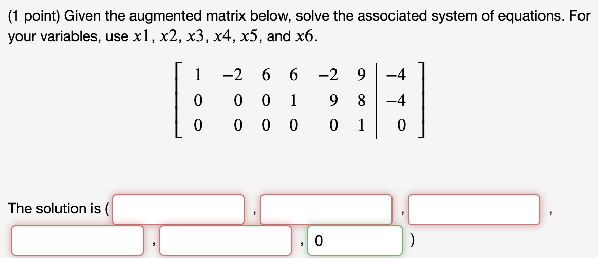 Solved (1 point) Solve the system associated with the | Chegg.com
