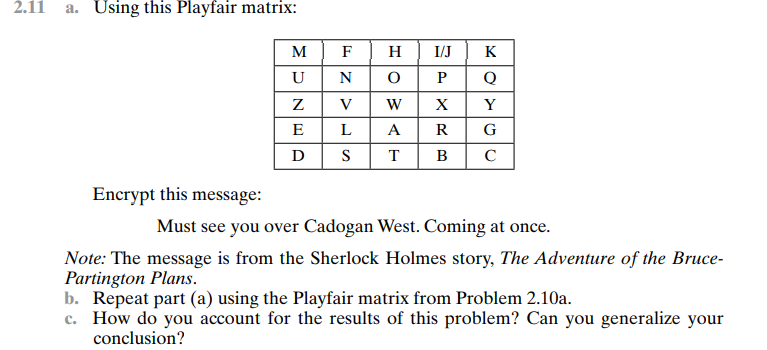 Solved 2.11 a. Using this Playfair matrix: F N I/J P ΣΟ NA M | Chegg.com