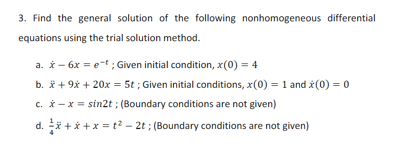 Solved 3. Find the general solution of the following | Chegg.com