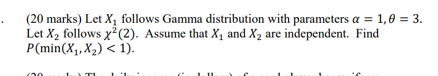 Solved (20 marks) Let X1 follows Gamma distribution with | Chegg.com