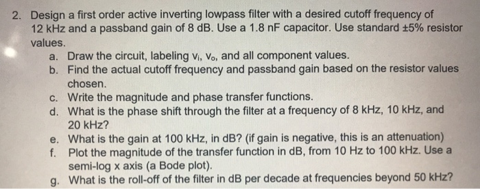 Solved Design a first order active inverting lowpass filter | Chegg.com