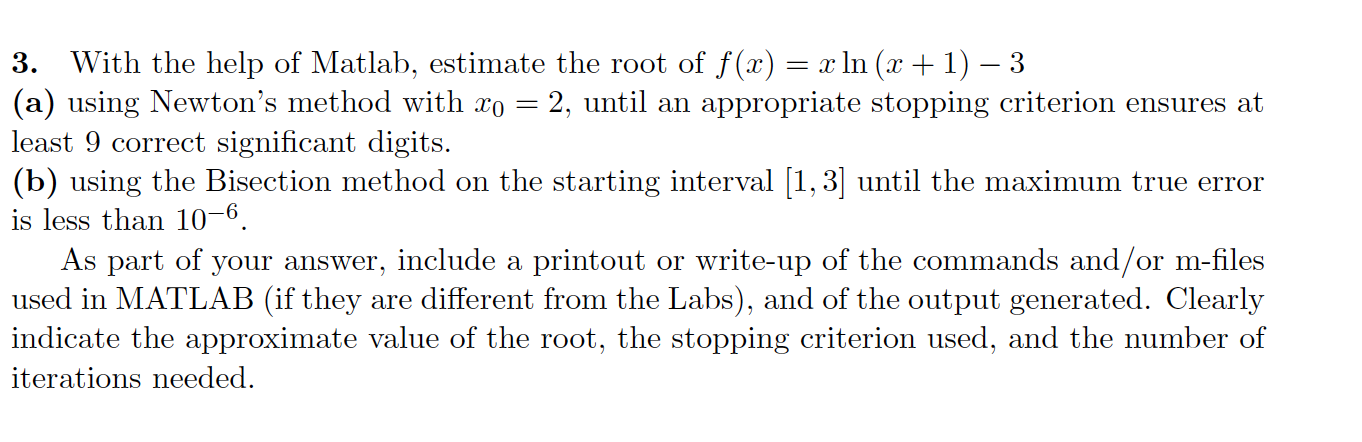 Solved With the help of Matlab, estimate the root of | Chegg.com