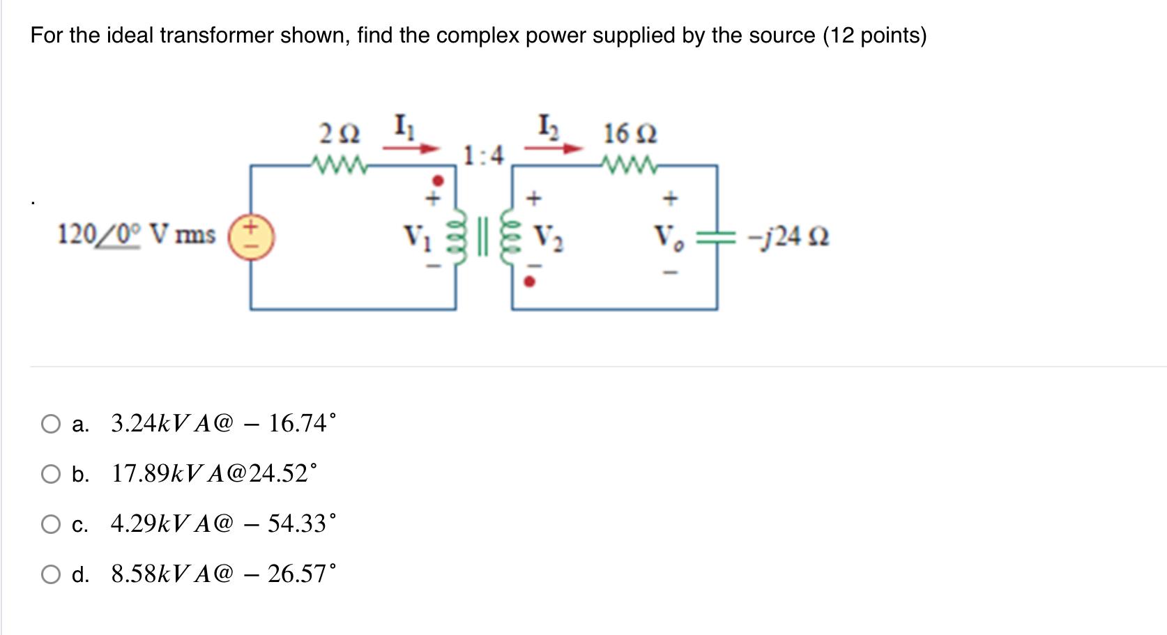 Solved For the ideal transformer shown, find the complex | Chegg.com