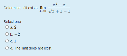Solved Determine, if it exists, lim_(x | Chegg.com