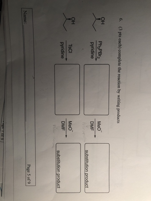 Solved 6. (3 pts each) complete the reaction by writing | Chegg.com