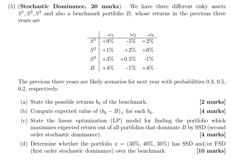 Solved (5) (Stochastic Dominance, 20 marks). We have three | Chegg.com