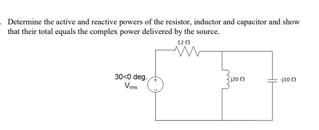 Solved Determine the active and reactive powers of the | Chegg.com