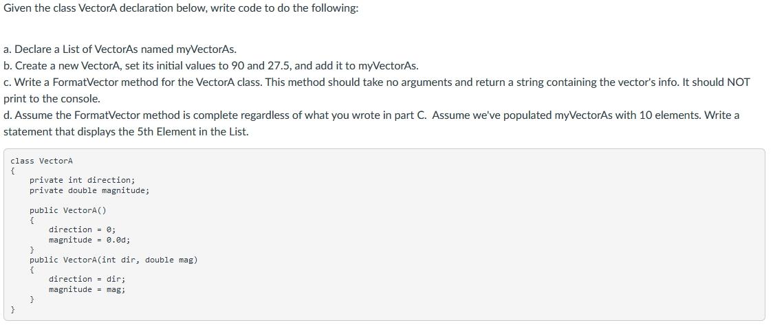 Solved Given the class VectorA declaration below, write code | Chegg.com