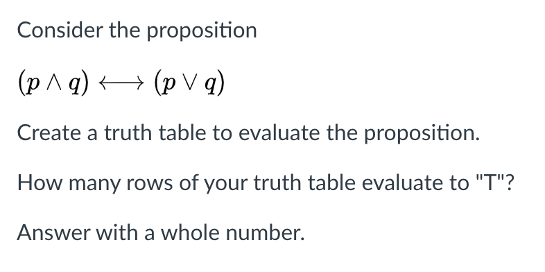 Solved Consider the proposition (pq) (p Vc) Create a truth | Chegg.com