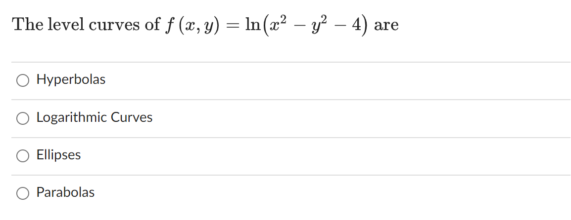 Solved The level curves of f(x,y)=ln(x2−y2−4) are Hyperbolas | Chegg.com