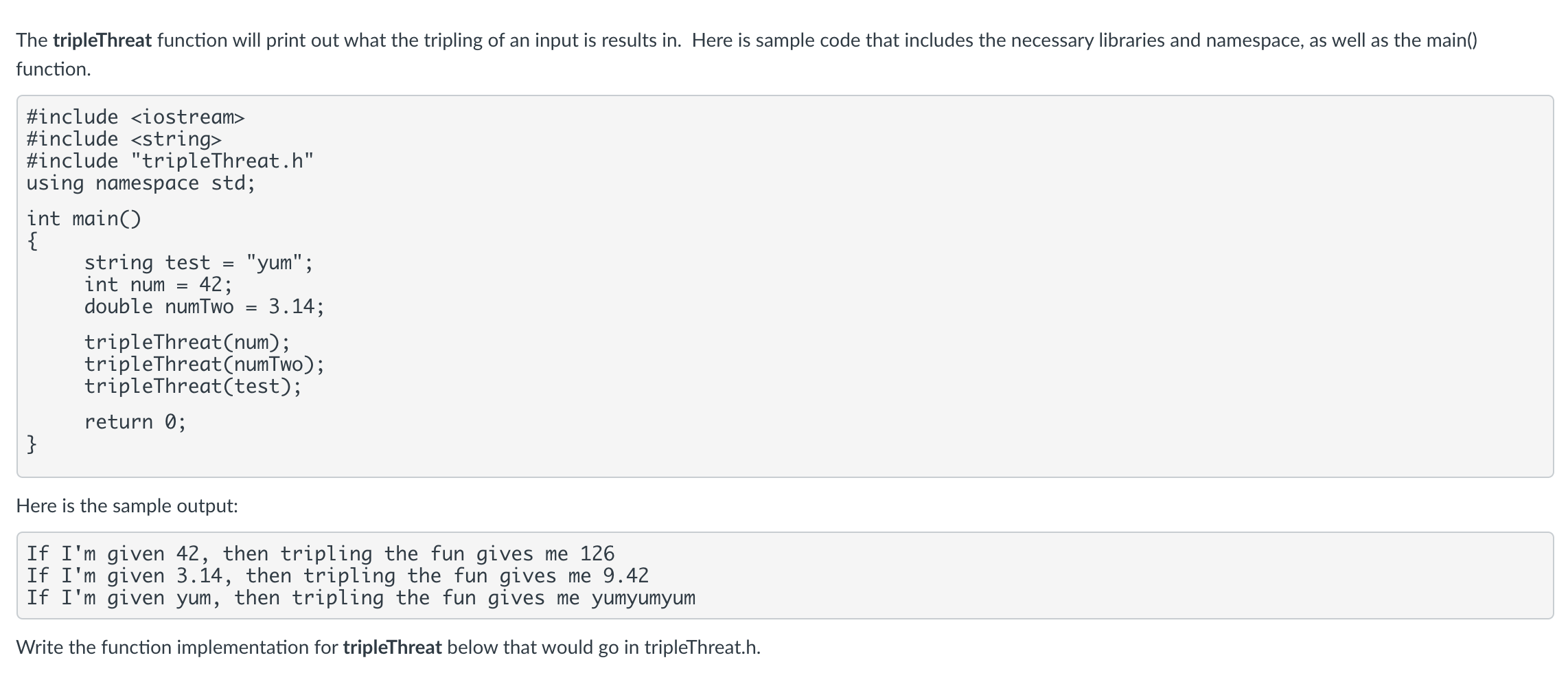 Solved The tripleThreat function will print out what the | Chegg.com