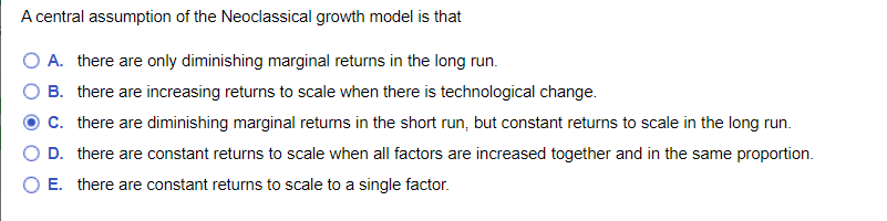 Solved A central assumption of the Neoclassical growth model | Chegg.com
