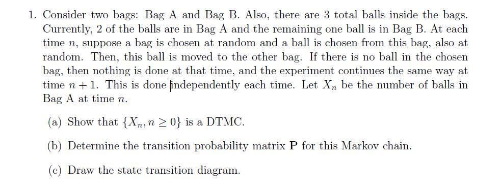Solved 1. Consider two bags: Bag A and Bag B. Also, there | Chegg.com