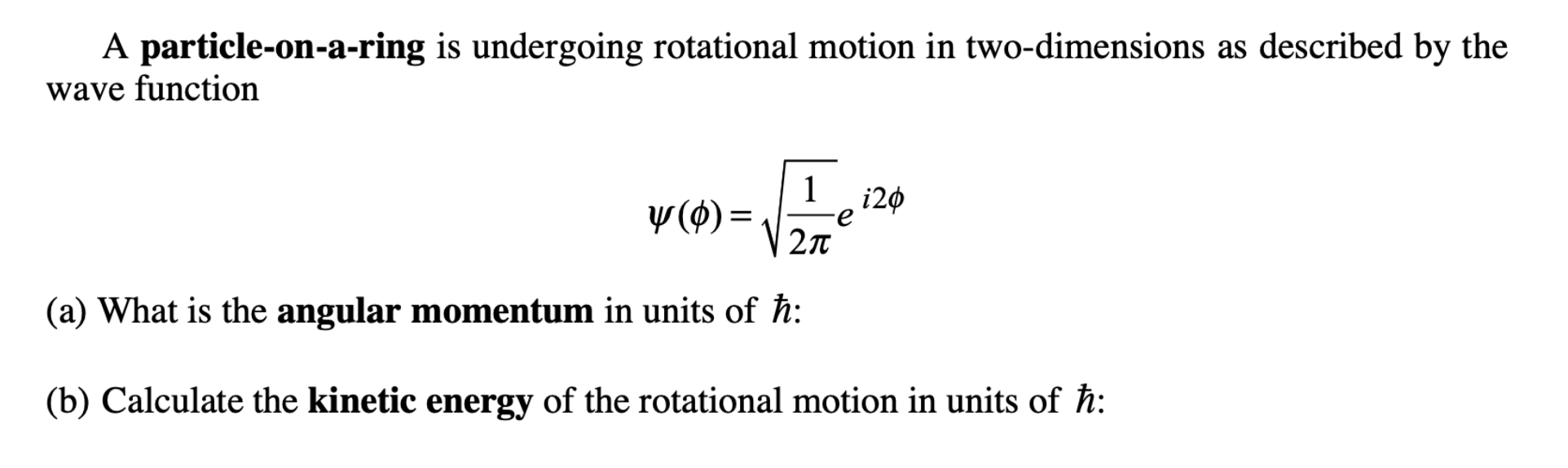 Solved A particle-on-a-ring is undergoing rotational motion | Chegg.com