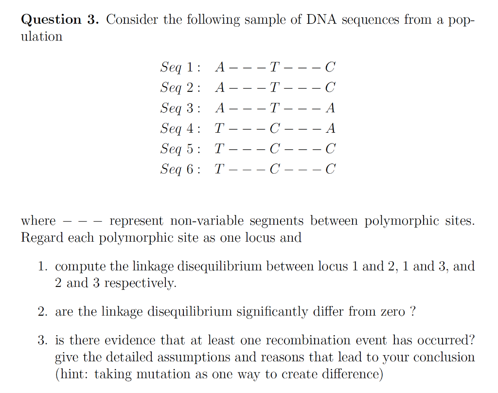 Solved Question 3. Consider the following sample of DNA | Chegg.com