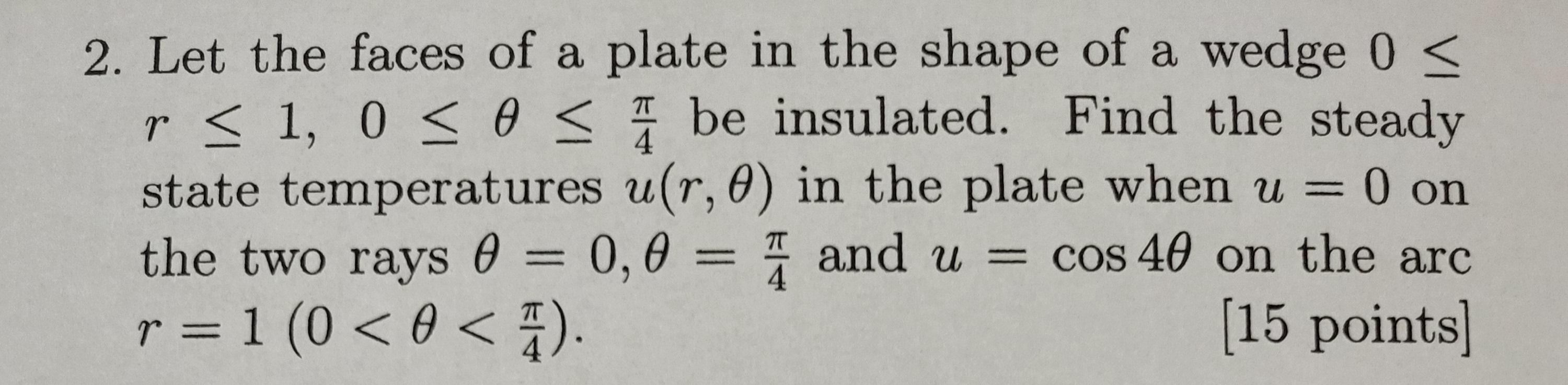 Solved 2. Let the faces of a plate in the shape of a wedge | Chegg.com