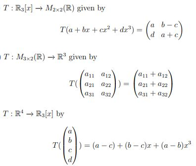 Solved T: R3[2] → M2x2(R) given by (a b c T(a + bx + cr?+ | Chegg.com
