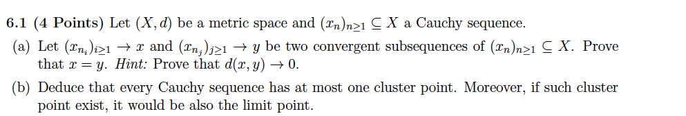 Solved 6.1 (4 Points) Let (X,d) be a metric space and | Chegg.com