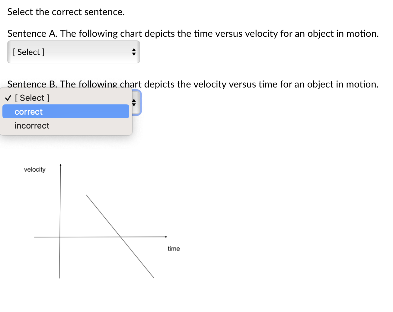 Solved Select the correct sentence. Sentence A. The | Chegg.com