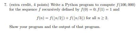 Solved 7. (extra credit, 4 points) Write a Python program to | Chegg.com