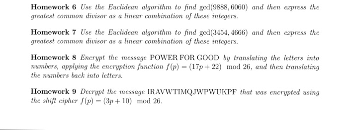 Solved Homework 6 Use the Euclidean algorithm to find | Chegg.com
