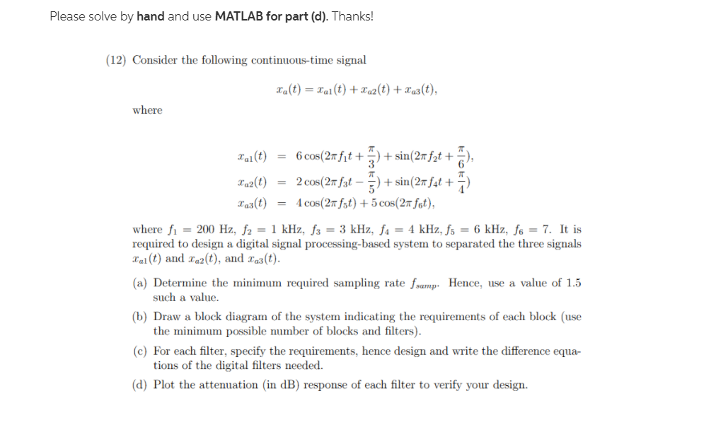 Please solve by hand and use MATLAB for part (d). | Chegg.com
