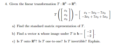 Solved 4. Given the linear transformation T:R3→R2 : | Chegg.com
