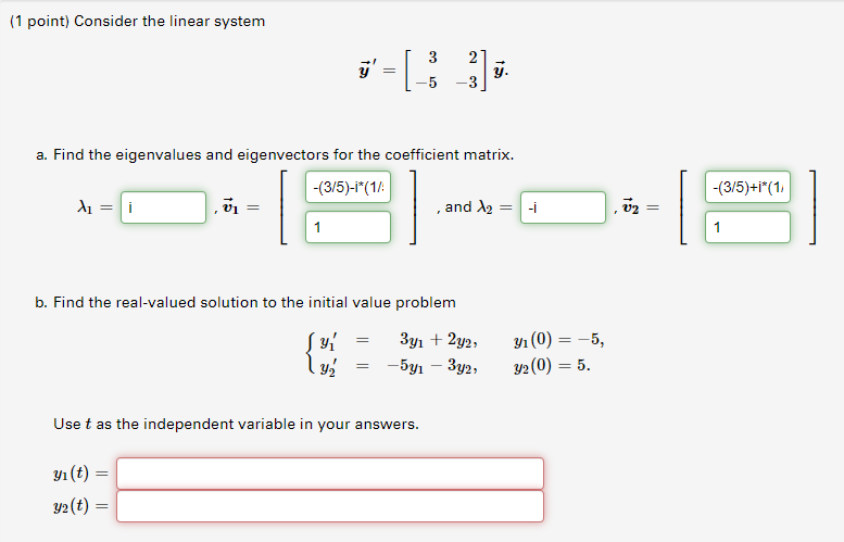 Solved Find The Real Valued Solution To The Initial Value