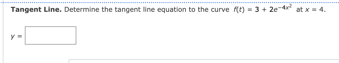 Solved Tangent Line. Determine the tangent line equation to | Chegg.com