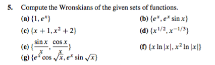 Solved 5. Compute the Wronskians of the given sets of | Chegg.com
