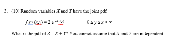 Solved 3. (10) Random variables X and Y have the joint pdf | Chegg.com