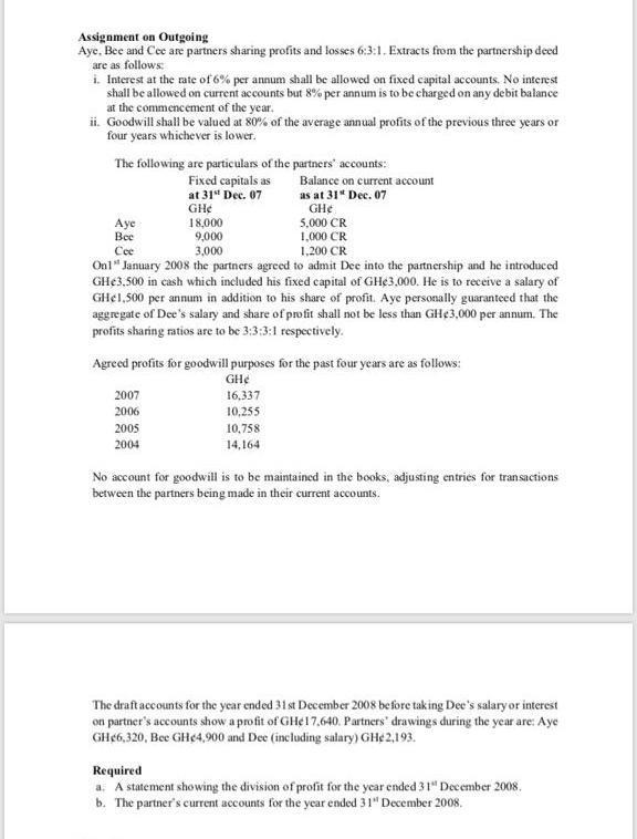 Solved Все Assignment on Outgoing Aye, Bee and Cee are | Chegg.com