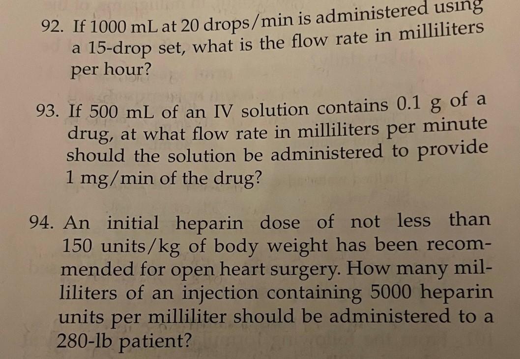 Solved 92. If 1000 mL at 20 drops/min is administered using | Chegg.com