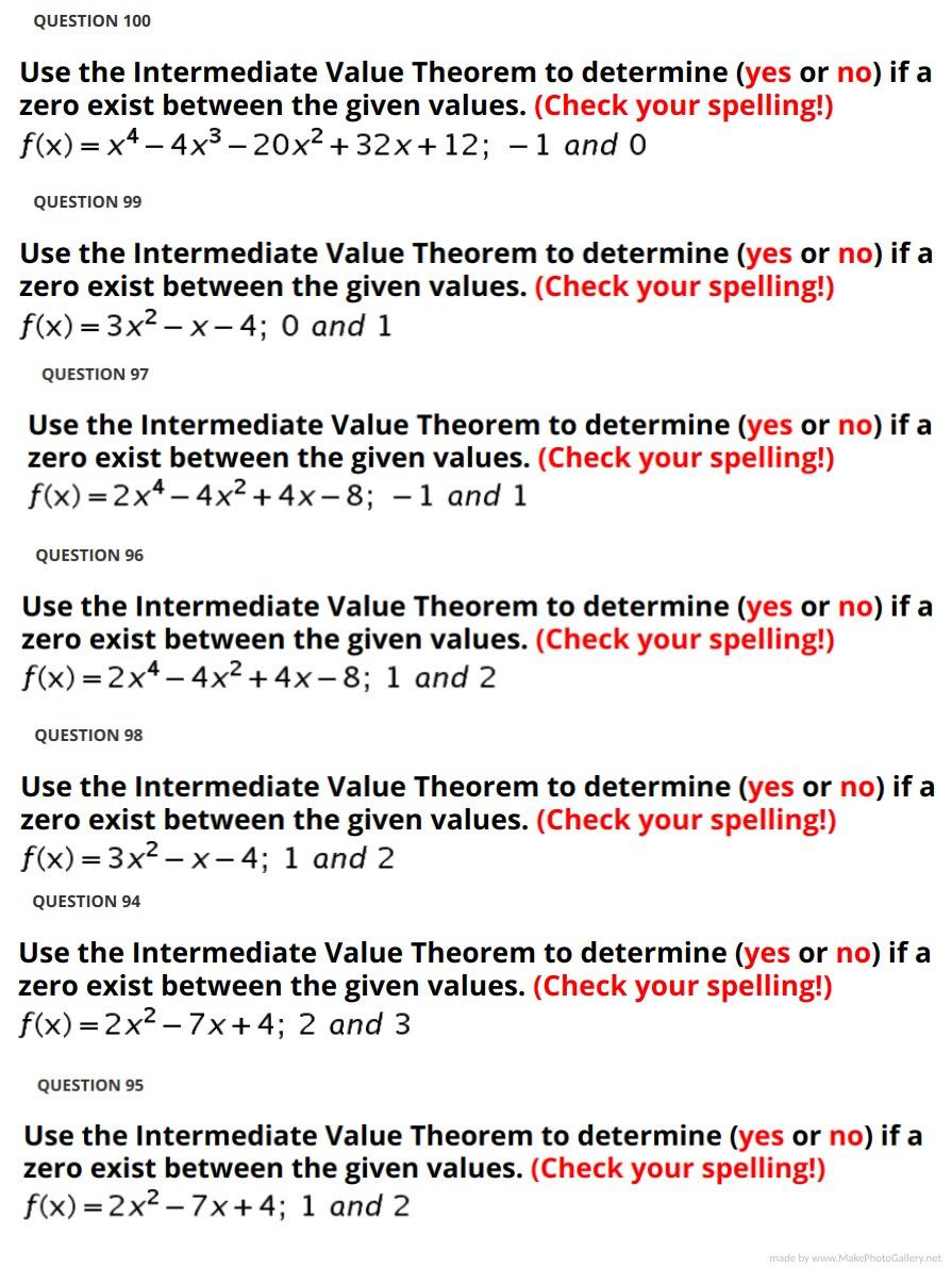 Solved QUESTION 100 Use the Intermediate Value Theorem to | Chegg.com