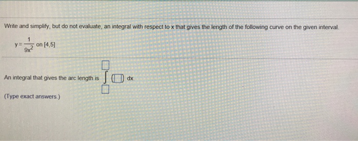 Solved Write and simplify, but do not evaluate, an integral | Chegg.com