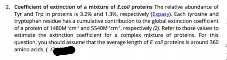 Solved 2. Coefficient of extinction of a mixture of E.coli | Chegg.com