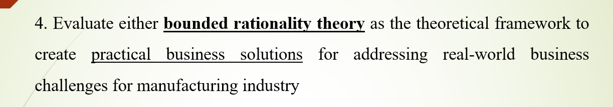 Solved 4. Evaluate either bounded rationality theory as the | Chegg.com