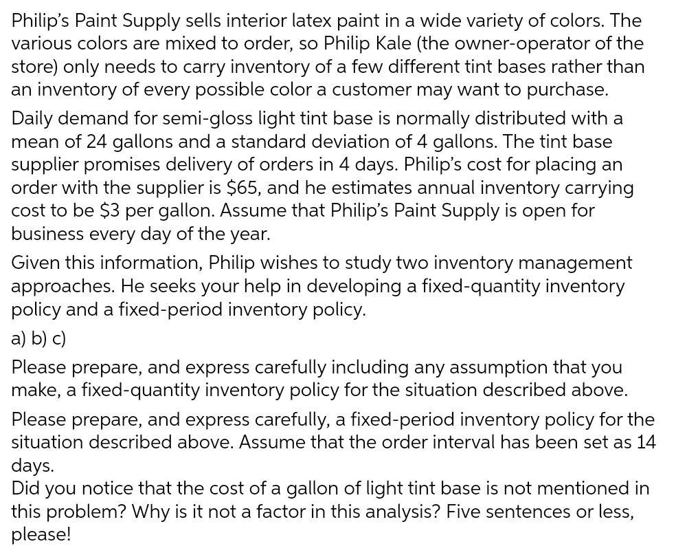 Solved Philip's Paint Supply sells interior latex paint in a | Chegg.com